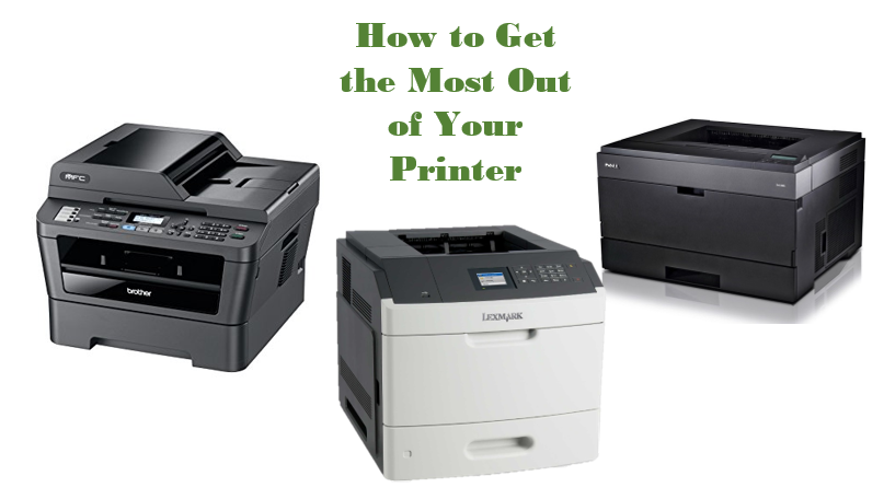 How to Get the Most Out of Your Printer — PrintSaveRepeat.com