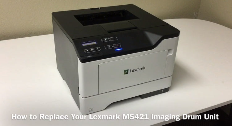Lexmark MS421: How to Replace Your Imaging Drum Unit – Print.Save.Repeat.