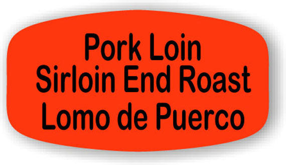 Pork Loin Sirloin End Roast / Lomo de Puerco Label | Roll of 1,000 ...